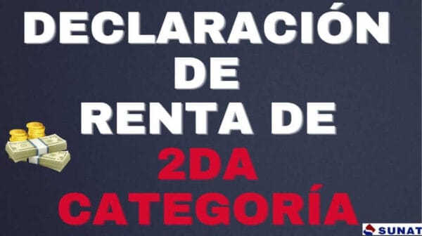Guía Práctica para Declarar la Renta de Segunda Categoría en Perú - Contadeus